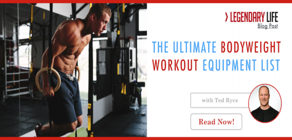 The Ultimate Bodyweight Workout Equipment List | Legendary Life Podcast